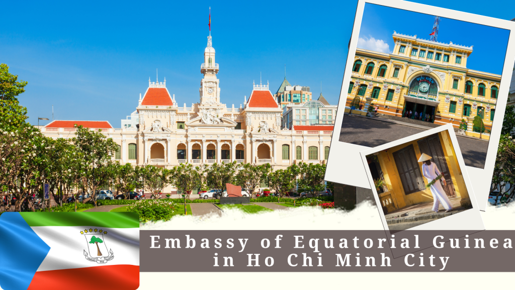 Embassy of Equatorial Guinea in Ho Chi Minh City, Vietnam ...