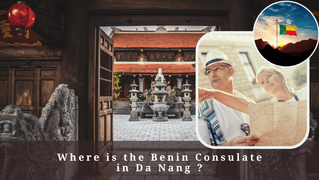 Consulate of Benin in Da Nang City, Vietnam | vietnamtravel.in