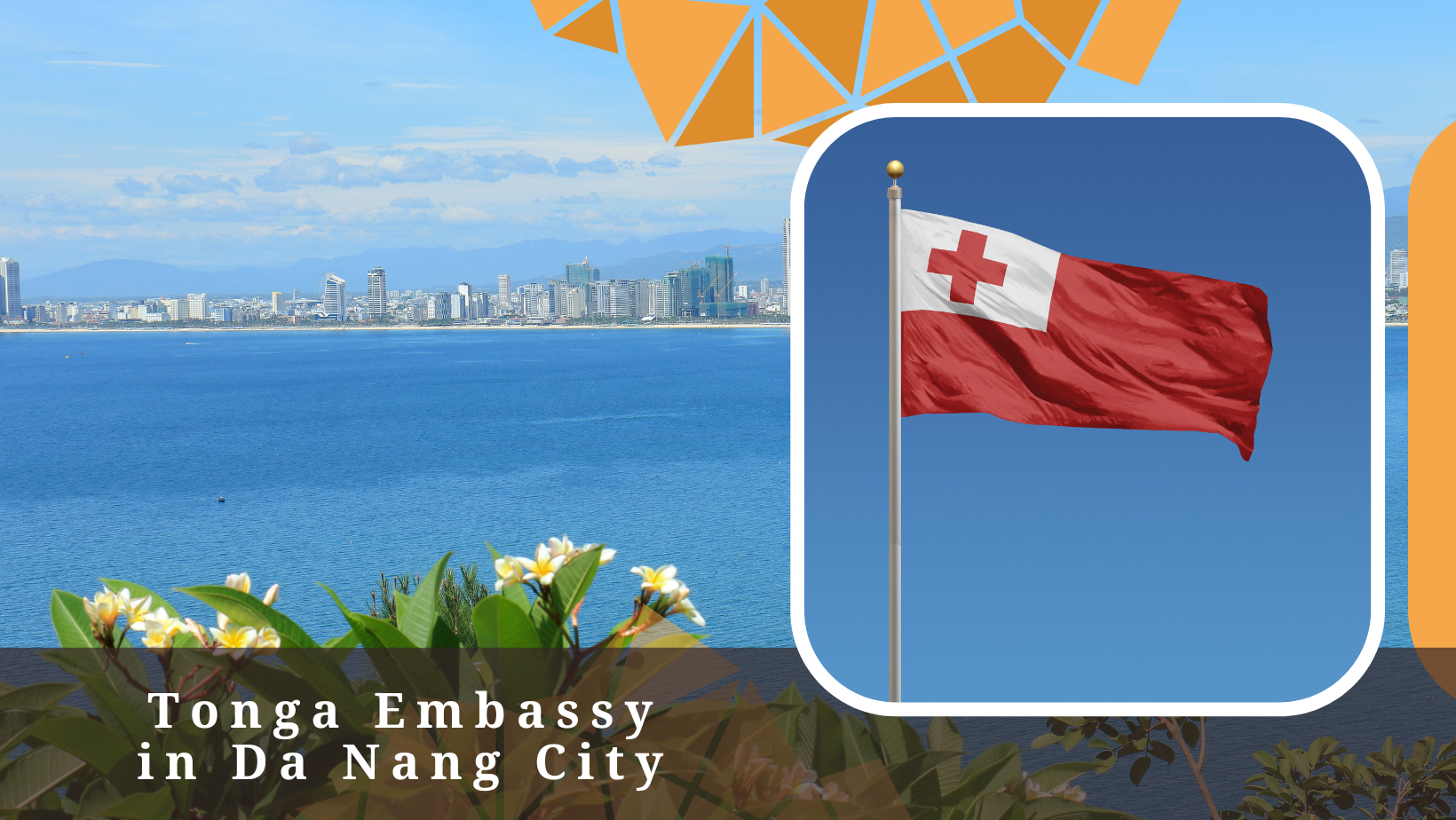 Embassy of Tonga in Da Nang City, Vietnam | vietnamtravel.in