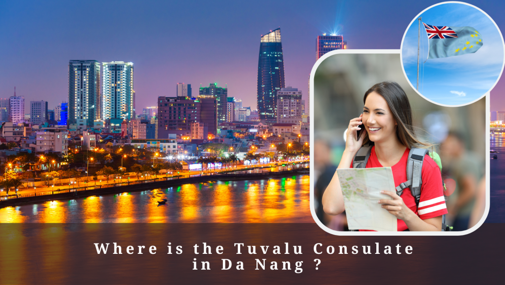 Consulate of Tuvalu in Da Nang City, Vietnam | vietnamtravel.in